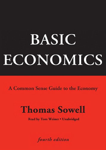 Basic Economics: A Common Sense Guide to the Economy: Library Edition ...