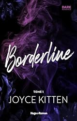 Borderline Tome 2 (Dark romance) eBook : Kitten, Joyce: Amazon.fr: Boutique Kindle