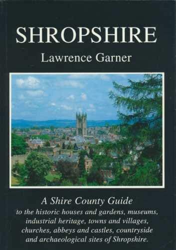 Shropshire (County Guides): Lawrence Garner: 9780747802020: Amazon.com ...