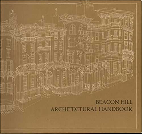 Beacon Hill Architectural Handbook / Guidelines for Preservation ...