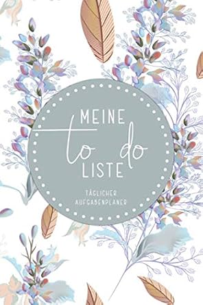 Meine To Do Liste - täglicher Aufgabenplaner: Checklisten Buch für die ...