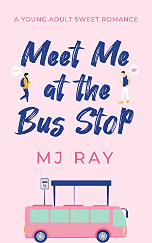 Amazon.com: Meet Me at the Bus Stop: A Sweet Young Adult Romance ...