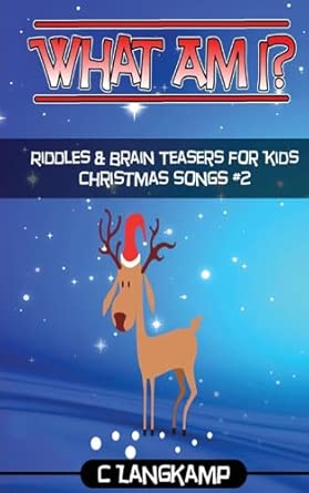 What Am I? Riddles and Brain Teasers Christmas Songs Edition#2 ...
