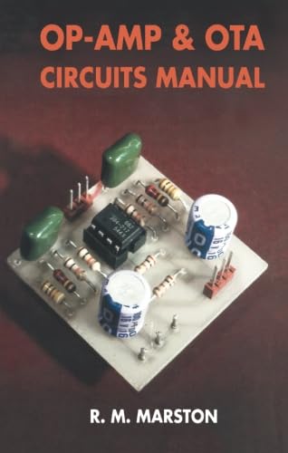 Op-Amp and Ota Circuits Manual : Marston, R. M.: Amazon.in: Books