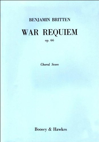 War Requiem (op. 66) Choral Score: Benjamin Britten: Amazon.com: Books