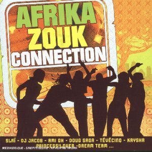 Afrika Zouk Connection: Multi-Artistes, Multi-Artistes, Zanak, Tevecinq ...