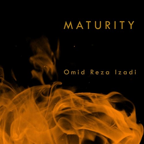 Play Maturity by Omid Reza Izadi on Amazon Music