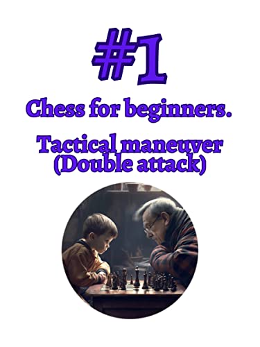 Amazon.com: Chess for beginners Tactical maneuver (Double attack ...