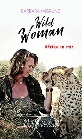 Wild Woman : Barbara Imgrund: Amazon.com.tr: Kitap