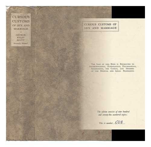 Curious Customs of Sex and Marriage.: Scott, George Ryley.: Amazon.com ...