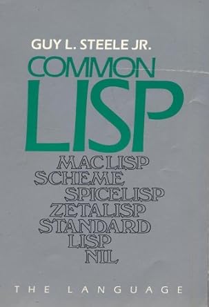 Common Lisp : The Language: Guy L. Steele Jr.: Amazon.com: Books
