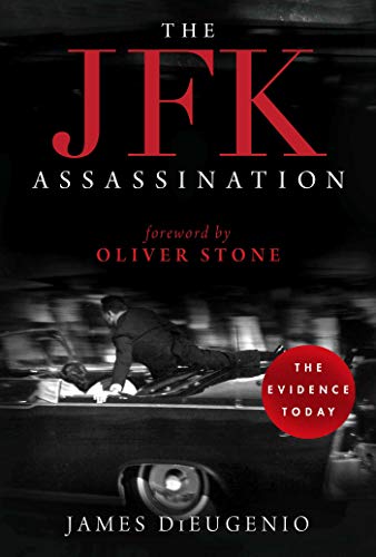 Amazon.com: The JFK Assassination eBook : DiEugenio, James, Stone ...