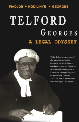 Telford Georges: A Legal Odyssey: Albert K. Fiadjoe, Gilbert Kodilinye ...