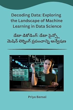 Decoding Data: Exploring the Landscape of Machine Learning in Data ...