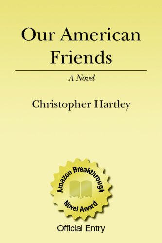 Our American Friends: Hartley, Christopher: 9781434851505: Amazon.com ...
