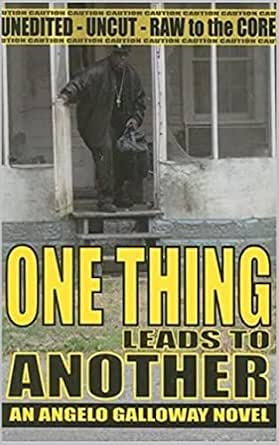 Amazon.com: One Thing Leads To Another eBook : Galloway, Angelo ...
