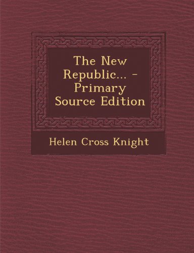 『The New Republic... - Primary Source Edition』｜感想・レビュー - 読書メーター