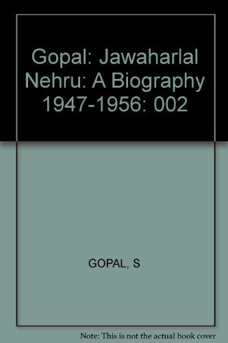Jawaharlal Nehru: A Biography, Volume 2: 1947-1956: Gopal, Sarvepalli ...