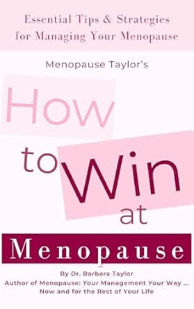 How to Win at Menopause: Essential Tips & Strategies for Managing Your ...