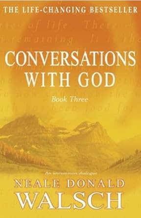 Conversations with God - Book 3: An uncommon dialogue - Kindle edition ...