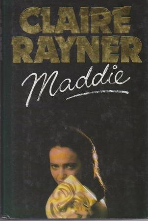 Maddie: Claire Rayner: 9780718129873: Amazon.com: Books