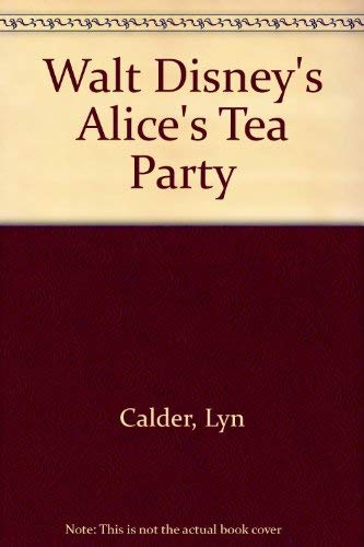 Amazon | Alice's Tea Party | CALDER, LYN | Children's Books