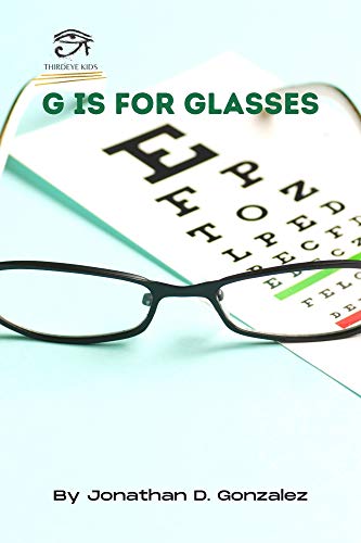 G Is For Glasses (English Edition) eBook : Kids, ThirdEye, Gonzalez ...