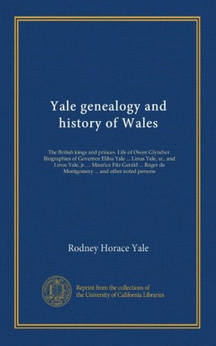 Yale genealogy and history of Wales: Rodney, Yale,: Amazon.com: Books