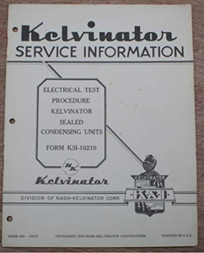 Kelvinator Refrigerator 1948 Service Info Electrical Test Condensing ...