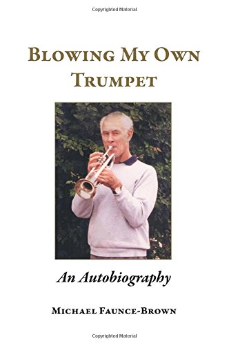 Blowing My Own Trumpet: 9781782223405: Books - Amazon.ca