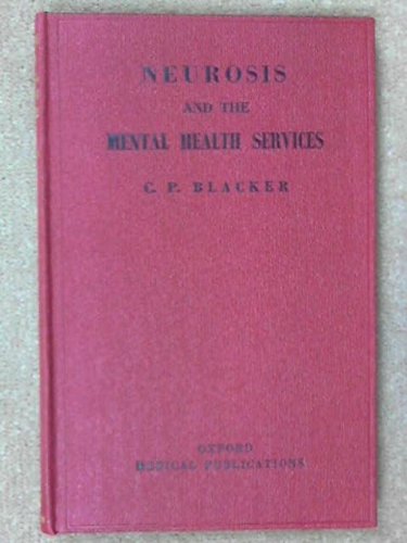Neurosis and the mental health services, (Oxford medical publications ...