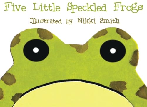 Five Little Speckled Frogs: Smith, Nikki: 9781482706581: Amazon.com: Books