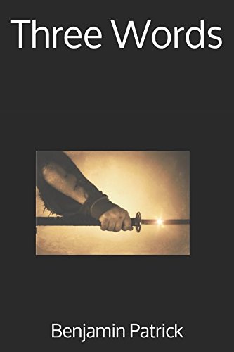 Amazon.com: Three Words: 9781521801451: Patrick, Benjamin: Books