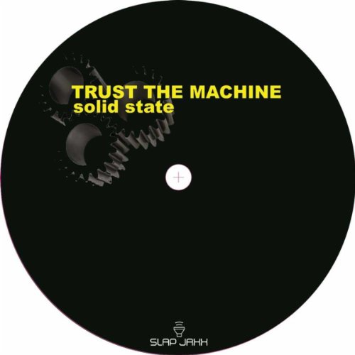 Solid State EP by Trust The Machine on Amazon Music - Amazon.co.uk