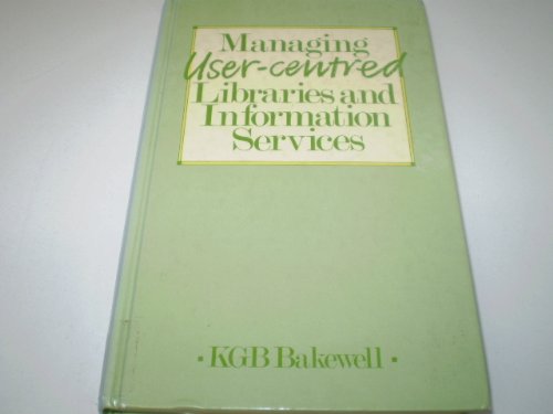 Managing User-Centered Libraries and Information Services: Amazon.co.uk ...