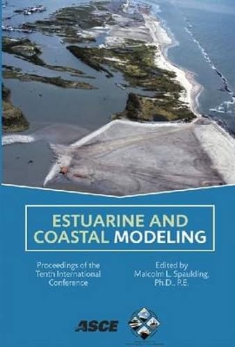 Estuarine and Coastal Modeling: Proceedings of the Tenth International ...