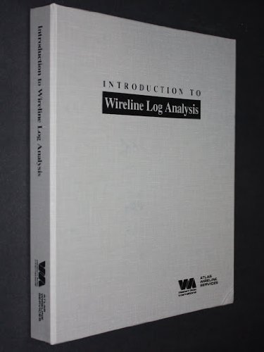 Introduction to Wireline Log Analysis: Western Atlas International Inc ...