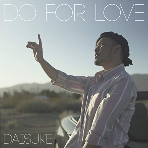 Amazon.co.jp: Do For Love : DAISUKE : デジタルミュージック