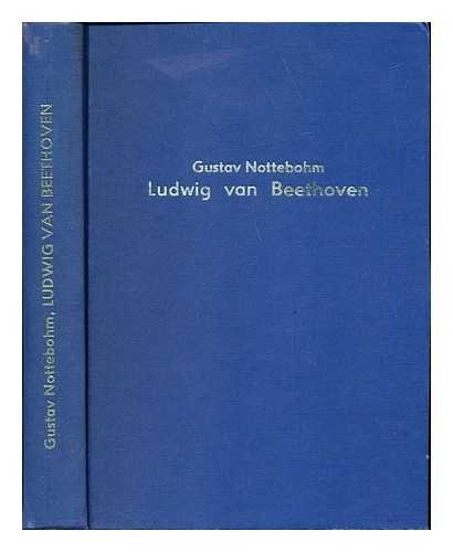 Ludwig van Beethoven : thematisches Verzeichnis : nebst der Bibliotheca ...