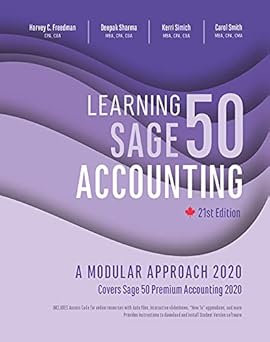 Learning Sage 50 Accounting 2020: A Modular Approach, 21st Edition: By ...