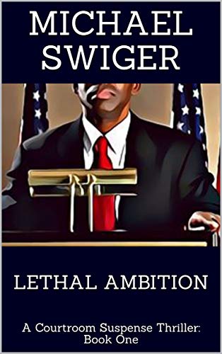 Lethal Ambition: A Murder Mystery Legal Thriller: Book One (An Edward ...