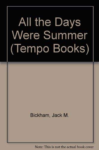 All the Days Were Summer (Tempo Books): Jack M. Bickham: 9780448169262 ...