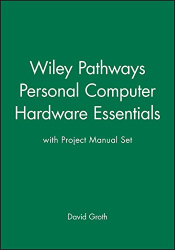 Wiley Pathways Personal Computer Hardware Essentials with Project ...