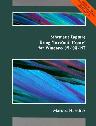Schematic Capture Using MicroSim PSpice for Windows 95/98/NT: Herniter ...