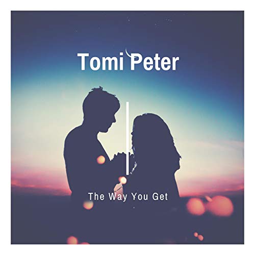 The Way You Get de Tomi Peter en Amazon Music Unlimited