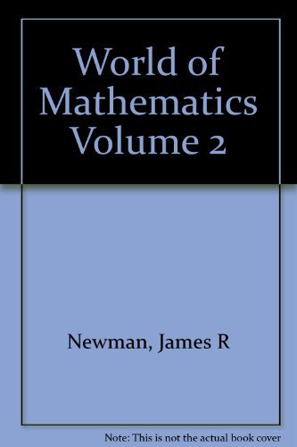 The World of Mathematics - Volume 2: Newman, James R: 9781111483678 ...