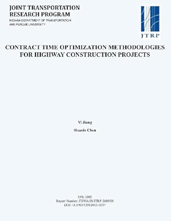 Contract Time Optimization Methodologies for Highway Construction ...