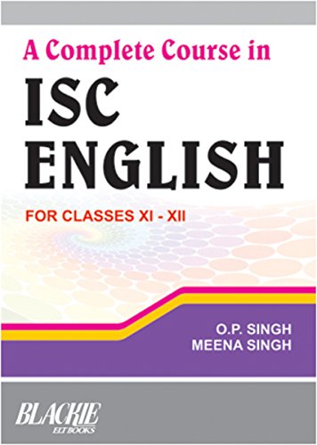 A Complete Course In ISC English For XI-XII - Kindle edition by Singh ...
