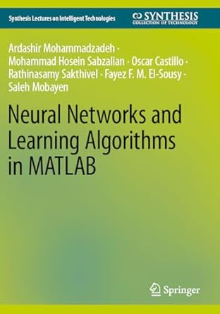 Neural Networks and Learning Algorithms in MATLAB : Mohammadazadeh ...