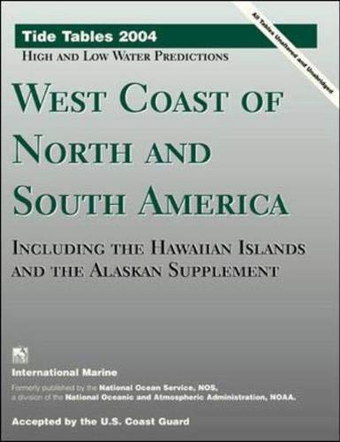 Buy Tide Tables 2004: West Coast of North and South America, Including ...